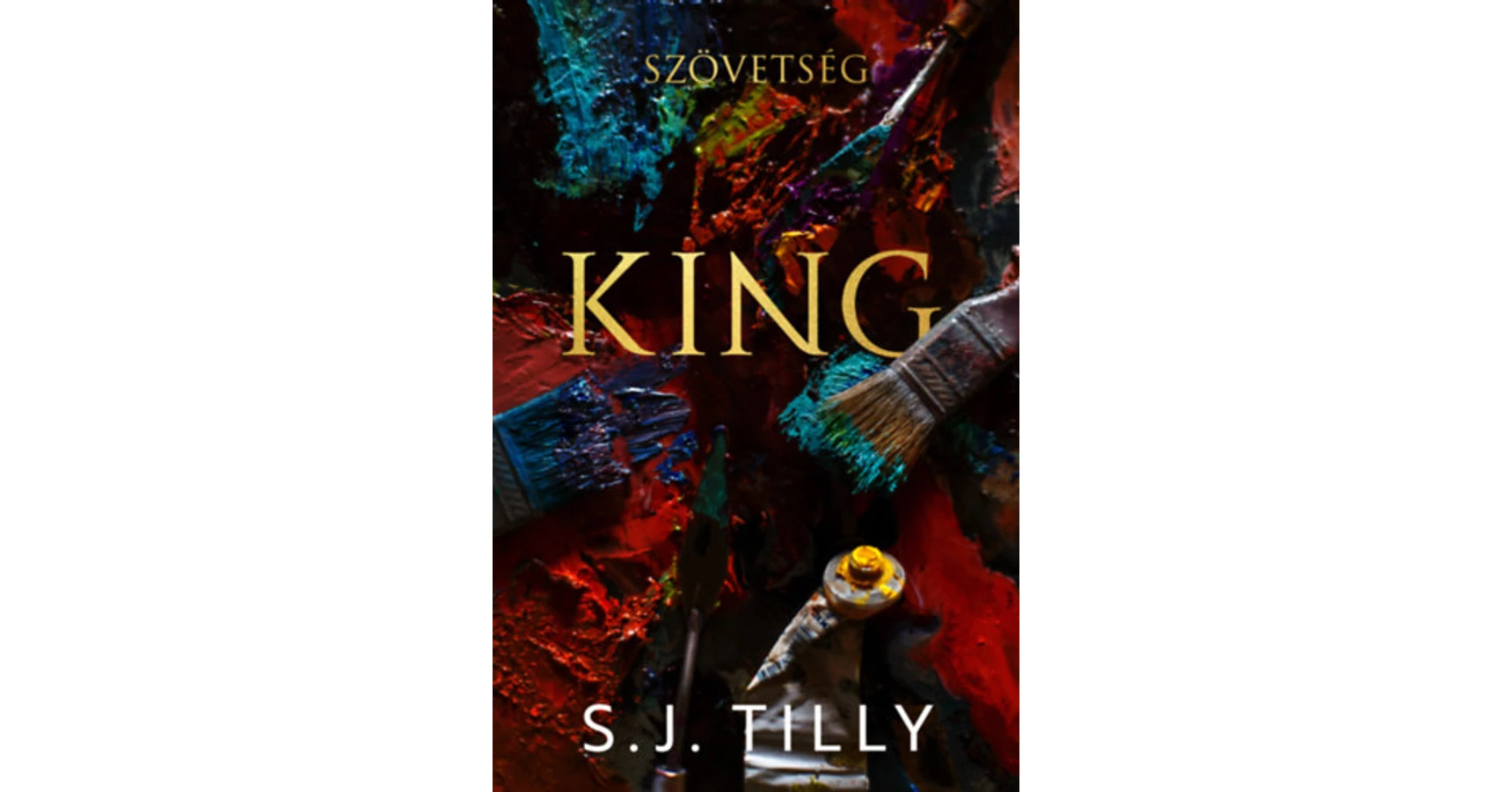 Szövetség - King - (Különleges kiadás) - S.J. Tilly | könyv - ingyenes ...
